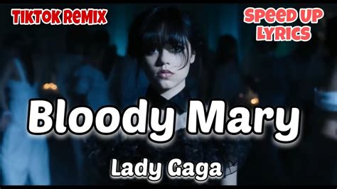 Lady Gaga Bloody Mary Sped Up Tiktok Remix Lyrics Wednesday