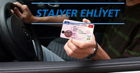 Stajyer Ehliyet Nedir