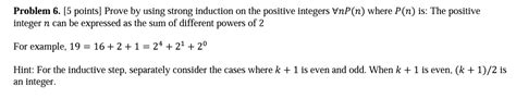 solved problem 6 [5 points] prove by using strong induction
