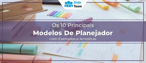 Os 10 Principais Modelos De Planejador Exemplos E Amostras