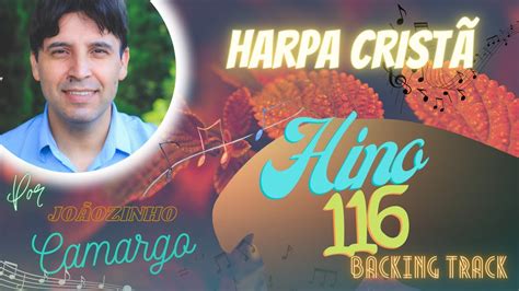 Livre Estou 116 Playback Harpa Cristã Por Joãozinho Camargo