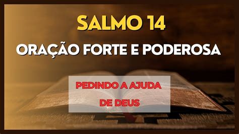 SALMO 14 PEDINDO A AJUDA DE DEUS Oração Forte e Poderosa YouTube