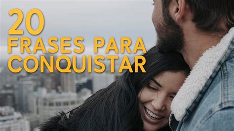 Frases Cortas Para Enamorar Y Conquistar Frases Bonitas Tu Portal De