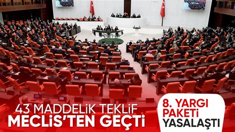 8 Yargı Paketi TBMM Genel Kurulunda kabul edildi
