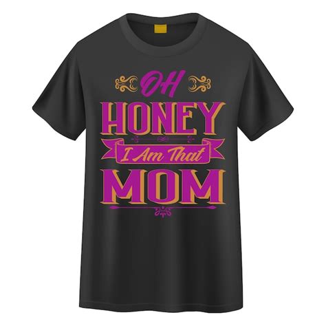 Uma camisa preta a palavra oh querida eu sou aquela mãe nela