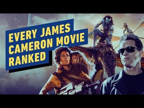 Every James Cameron Movie Ranked From Worst To Best YouTube