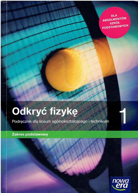 ODKRYĆ FIZYKĘ 1 ZP NOWA ERA PODRĘCZNIK 2020 13147640217 Podręcznik