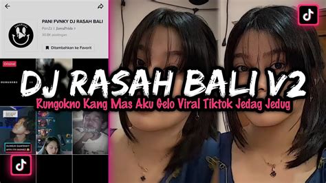 Ini Yang Kalian Cari Dj Rasah Balirungokno Kang Mas Aku Gelo Dj