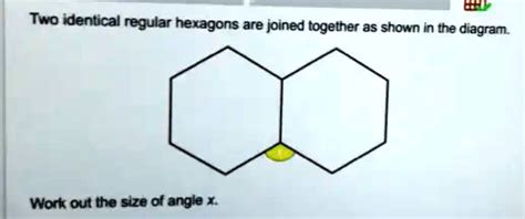 solved two identical regular hexagons are joined together s shown in the diagram work out the