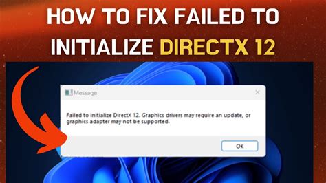 How To Fix Failed To Initialize Directx Graphics Driver May Require
