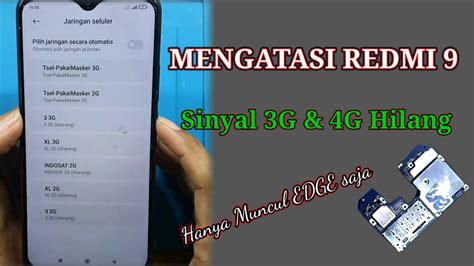 SINYAL MENTOK EDGE Mengatasi REDMI 9 Sinyal 4G Hilang YouTube