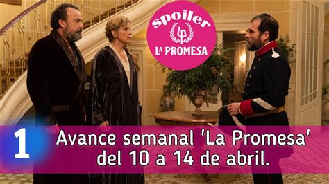 Avance Semanal La Promesa Del 10 A 14 De Abril YouTube
