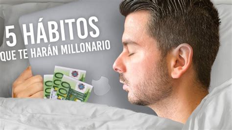 H Bitos De Millonarios Que Cambiaron Mi Vida Consultor A Ambiental