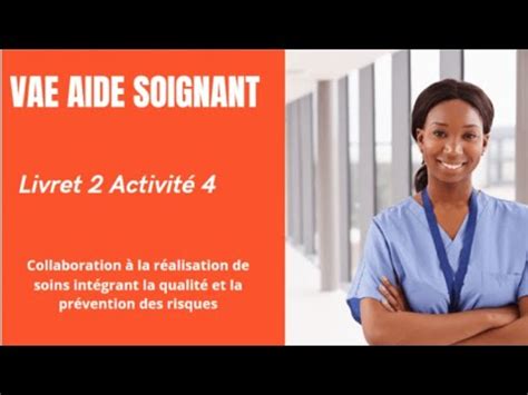 VAE aide soignant livret 2 Activité 4 YouTube