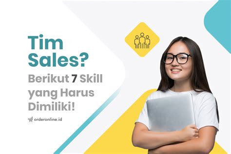 Tim Sales Berikut 7 Skill Yang Harus Dimiliki OrderOnline Blog