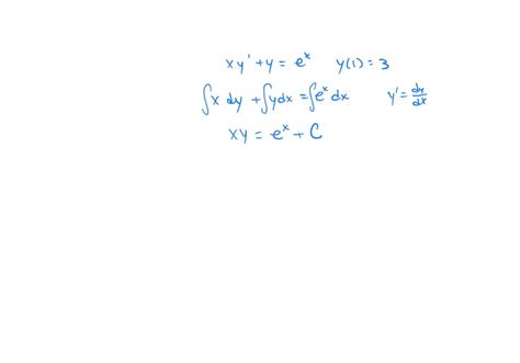 solved solve the given initial value problem xy y ex y 1 3 y x give the largest