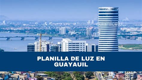 Planilla De Luz En Guayaquil Consultar Y Pagar