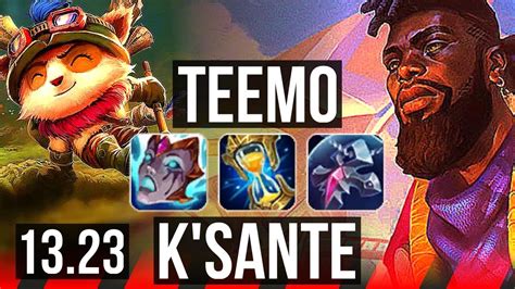 TEEMO Vs K SANTE TOP Rank 2 Teemo 3 7M Mastery 900 Games 5 2 11