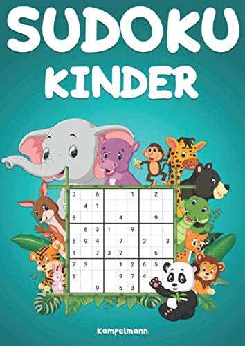 Sudoku Kinder 200 Einfache Sudokus für Kinder mit Lösungen Großdruck