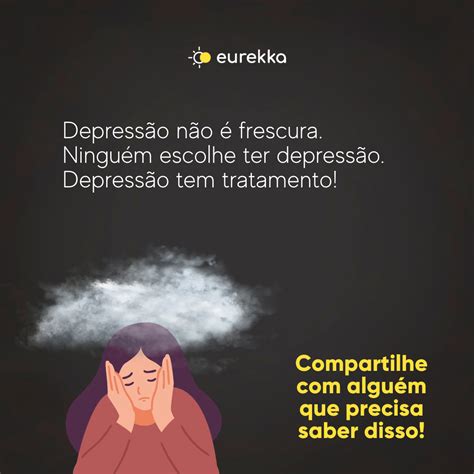 Fatos sobre a depressão que 80 das pessoas não entendem Eurekka