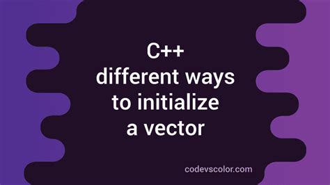 8 different ways to initialize a vector in c codevscolor