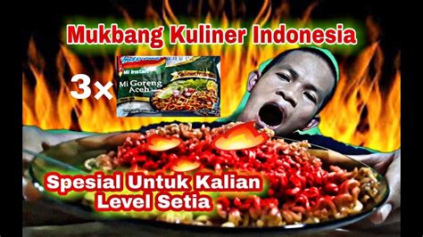 GILA DAENGRALA TV MUKBANG 3 BUNGKUS MIE GORENG ACEH YouTube