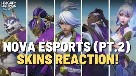 Nova E Sports Skins Reaction First Impressions Wild Rift Youtube