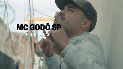 Mc Godo SP Emplacou Clipe Oficial DJ Dael YouTube