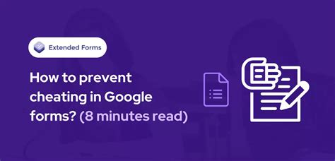 How To Prevent Cheating In Google Forms 8 Minutes Read Extended Forms