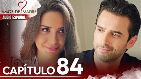 Amor de Madre Capitulo 84 Doblaje Español Canım Annem YouTube