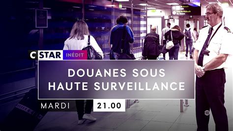 Douanes sous haute surveillance cstar Vidéo Dailymotion