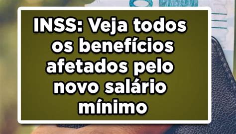 Sal Rio Inss Veja Valores Para Aposentadorias E Mais
