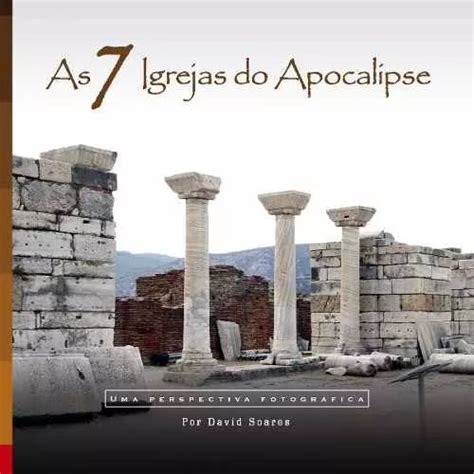 As Sete Igrejas Do Apocalipse Livro Ilustrado David Soares