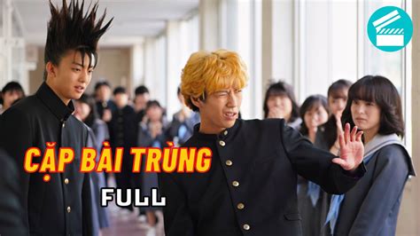 Review Phim CẶP BÀI TRÙNG Full Hành Trình Trở Thành Trùm Trường