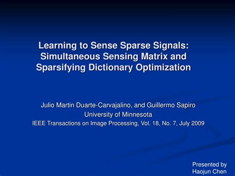 ppt learning to sense sparse signals simultaneous sensing matrix and sparsifying dictionary