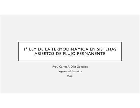 Primera LEY DE LA Termodinámica EN Sistemas Abiertos DE Flujo