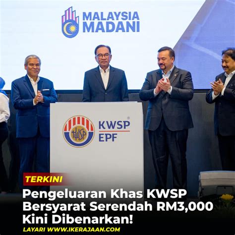 Pengeluaran Khas KWSP Bersyarat Serendah RM3 000