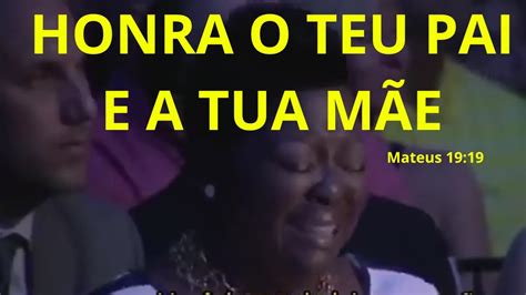 Honra teu pai e tua mãe YouTube