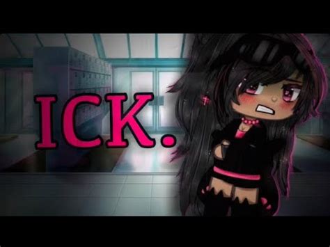 He Gave Me The ICK Gacha Trend Meme YouTube