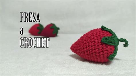 C Mo Hacer Una Fresa A Crochet Ganchillo Llaveros Tejidos A Crochet