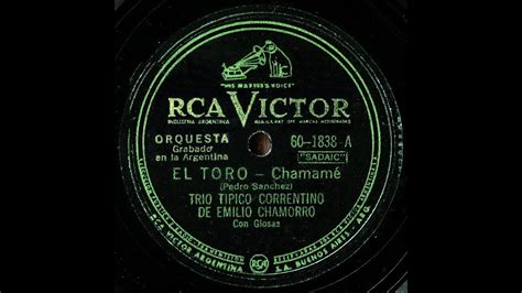 EMILIO CHAMORRO EL TORO chamamé 1949 YouTube