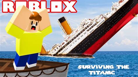 Roblox Titanic Surviving The Sinking Part 2