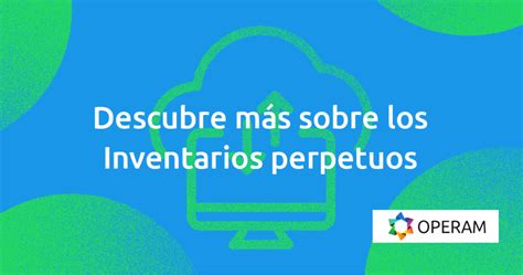 Inventario Perpetuo Conoce Las Ventajas Principales