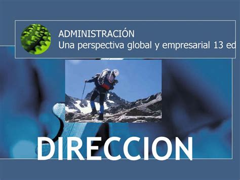 ADMINISTRACIÓN Una perspectiva global y empresarial 13 ed ppt descargar