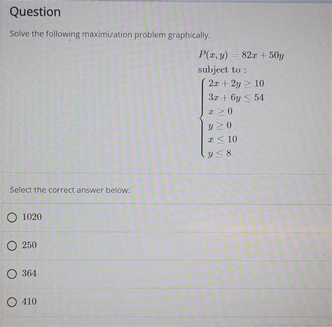 solved question solve the following maximization problem