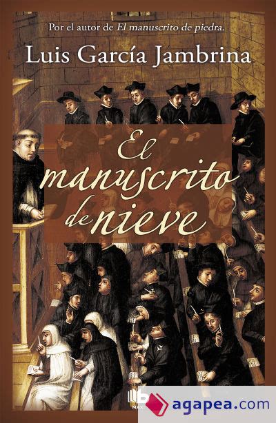 EL MANUSCRITO DE NIEVE LUIS GARCIA JAMBRINA 9788490701591