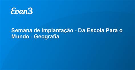 Acesse sua conta Semana de Implantação Da Escola Para o Mundo