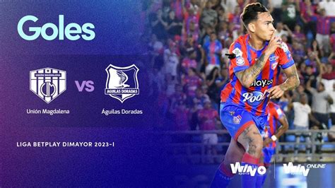 Unión Magdalena vs Águilas Doradas goles Liga BetPlay Dimayor 2023