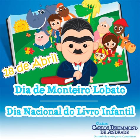 DIA DE MONTEIRO LOBATO E DIA NACIONAL DO LIVRO INFANTIL CCDA