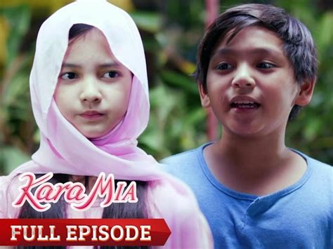 Kara Mia Full Episode Gma Entertainment